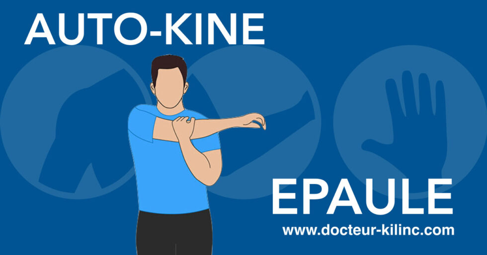 Auto-rééducation épaule | Dr Kilinc - Chirurgien Paris 16 Jouvenet